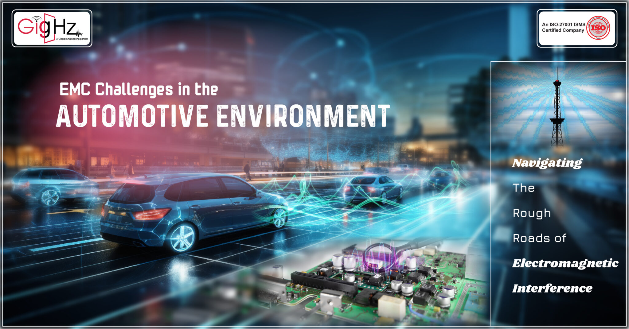 EMC in Automotive Electronics | Overview & Automotive EMC Testing Standards