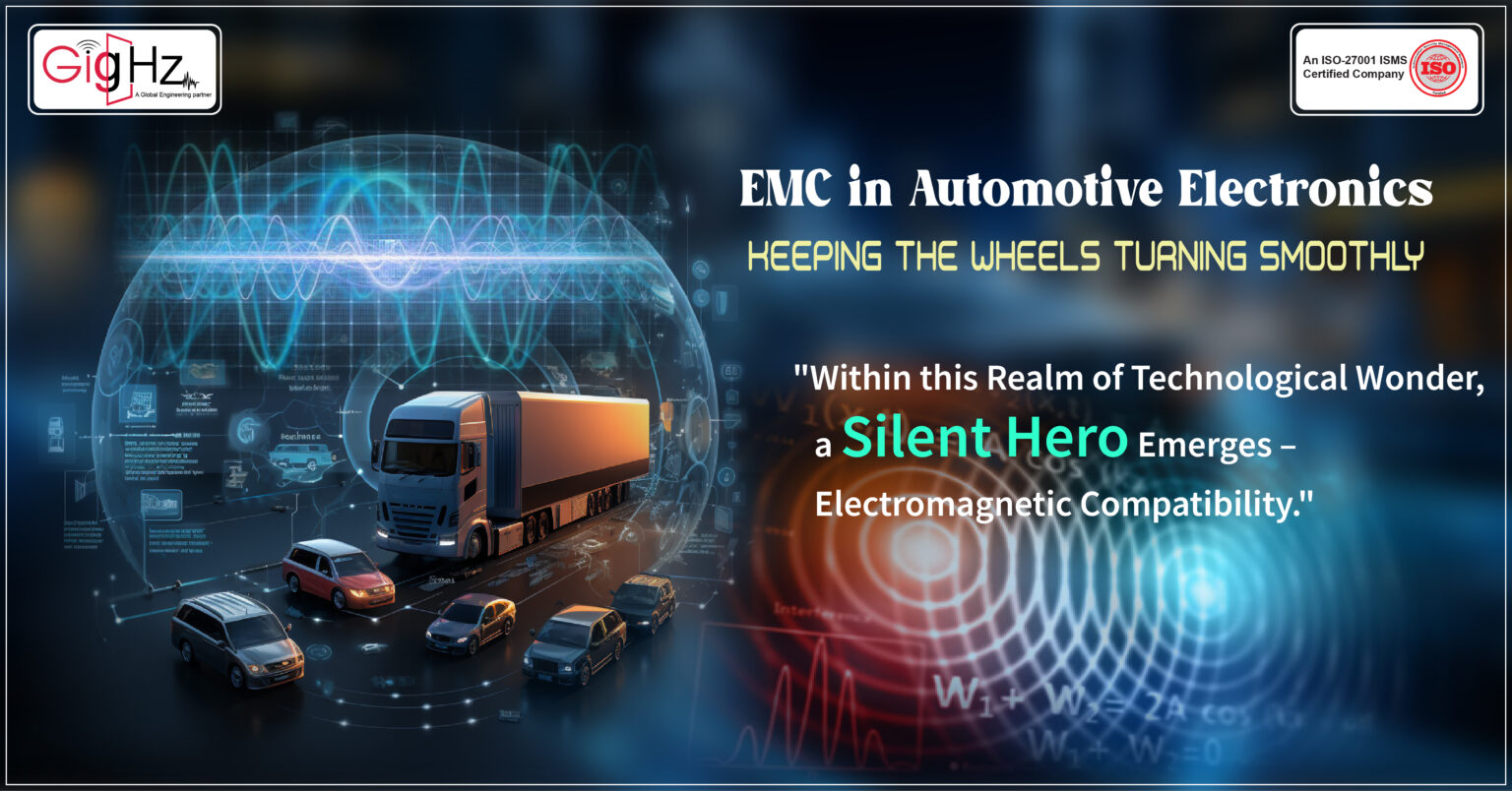 EMC in Automotive Electronics | Overview & Automotive EMC Testing Standards